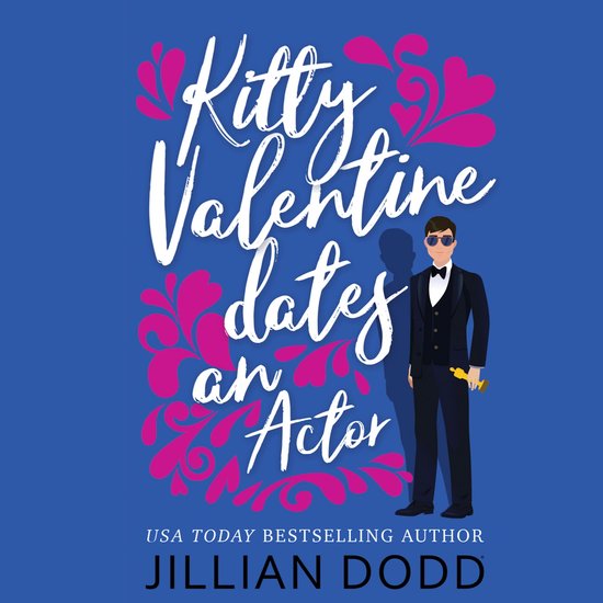 Kitty Valentine Dates an Actor, Jillian Dodd | 1230005785940 | Boeken ...