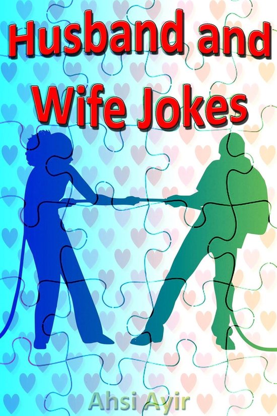 Husband and Wife Jokes (ebook), Ahsi Ayir | 9798215060841 | Boeken ...