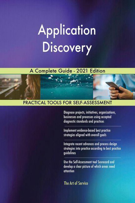 Application Discovery A Complete Guide - 2021 Edition (ebook), Gerardus ...