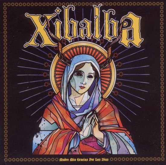 Xibalba - Madre Mis Gracias Por Las Dias (CD), Xibalba | CD (album ...