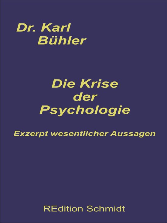 REdition Schmidt - Die Krise der Psychologie (ebook), Karl Bühler ...