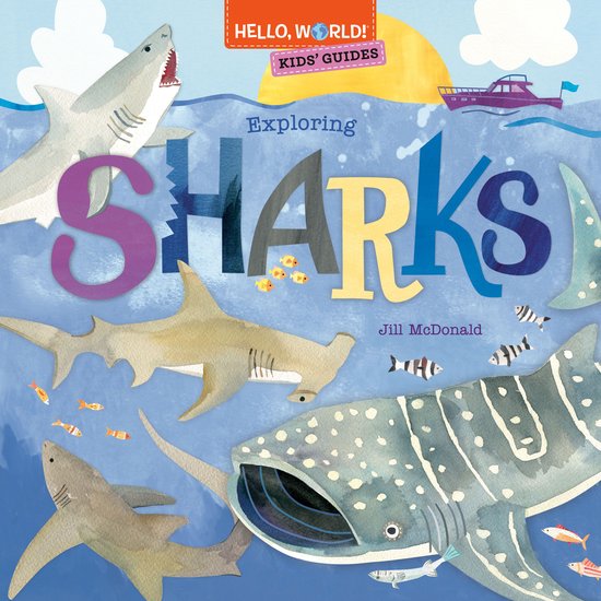 Hello, World! - Hello, World! Kids' Guides: Exploring Sharks (ebook ...