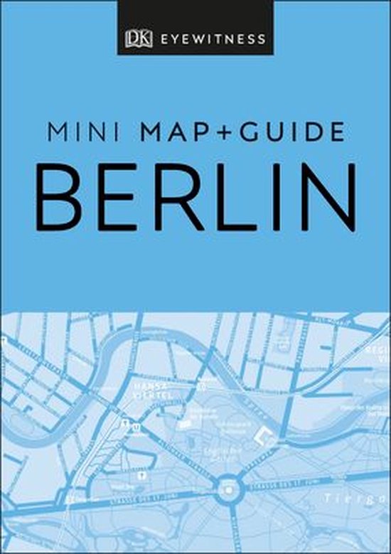 Pocket Travel Guide - DK Eyewitness Berlin Mini Map and Guide (ebook), Dk Eyewitness... | bol.com