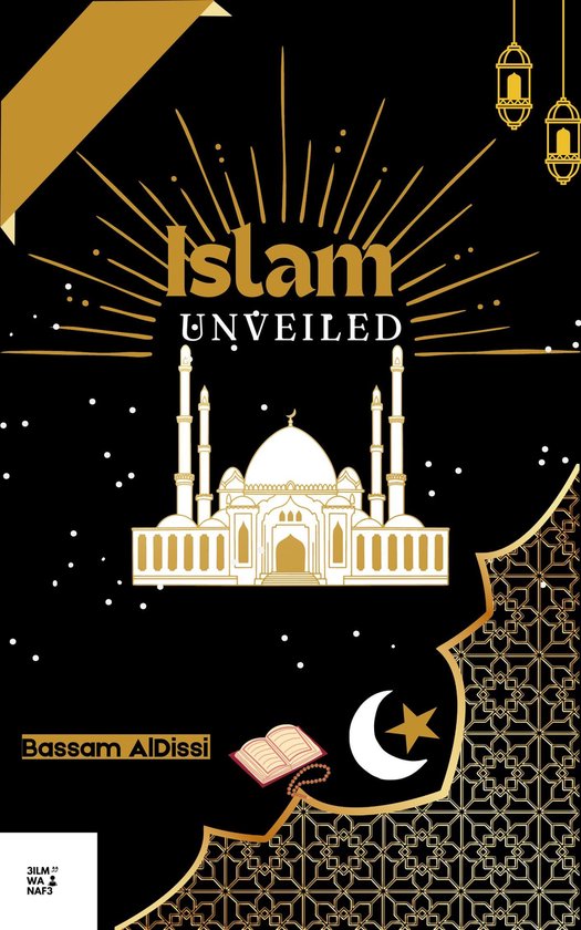 Islam Unveiled (ebook), bassam dissi | 1230007813955 | Boeken | bol