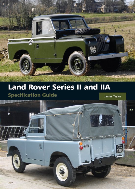 Land Rover Series II and IIA, James Taylor | 9781847971609 | Boeken | bol