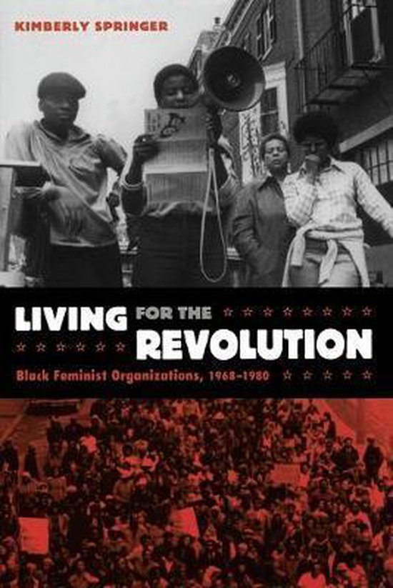 Living for the Revolution | 9780822334934 | Kimberly Springer | Boeken ...