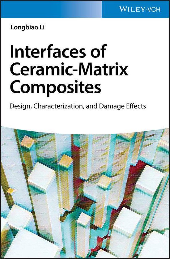 Interface of Ceramic-Matrix Composites (ebook), Longbiao Li ...