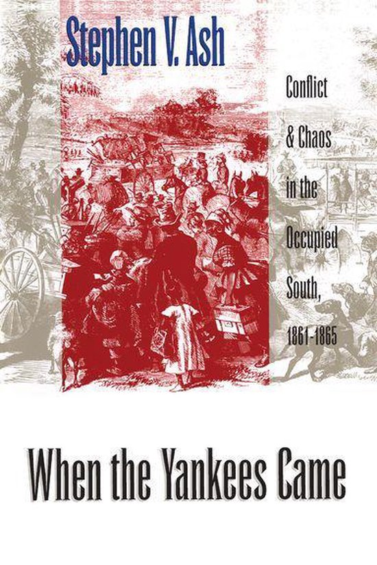 Civil War America - When the Yankees Came (ebook), Stephen V. Ash ...
