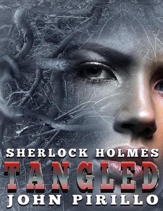 Sherlock Holmes - Sherlock Holmes Tangled (ebook), John Pirillo ...