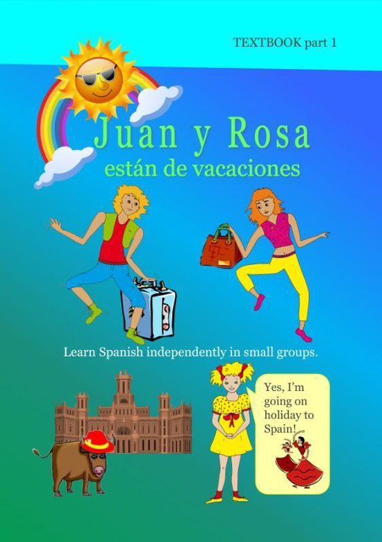 Juan y Rosa 1 - Juan y Rosa están de vacaciones 1 Textbook ...