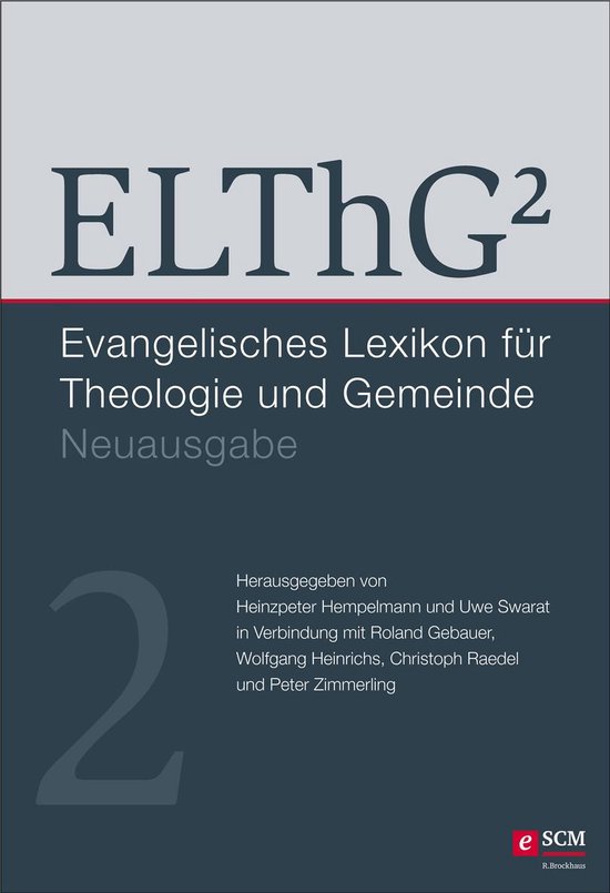 Evangelisches Lexikon für Theologie und Gemeinde - ELThG² - Band 2 ...