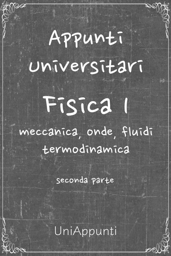 Fisica 1 meccanica, onde, fluidi, termodinamica (ebook), Uniappunti | 1230003728505 |... | bol.com