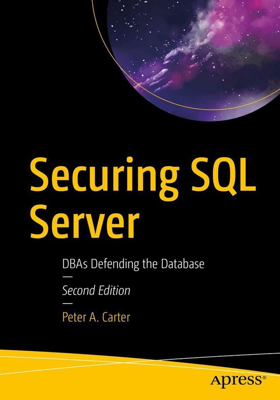 Securing SQL Server (ebook), Peter A. Carter | 9781484241615 | Boeken ...