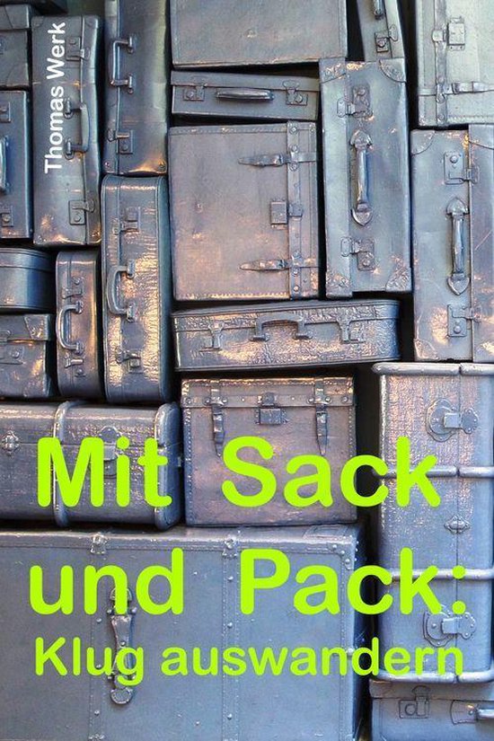 Mit Sack und Pack (ebook), Thomas Werk | 9783750230842 | Boeken | bol.com