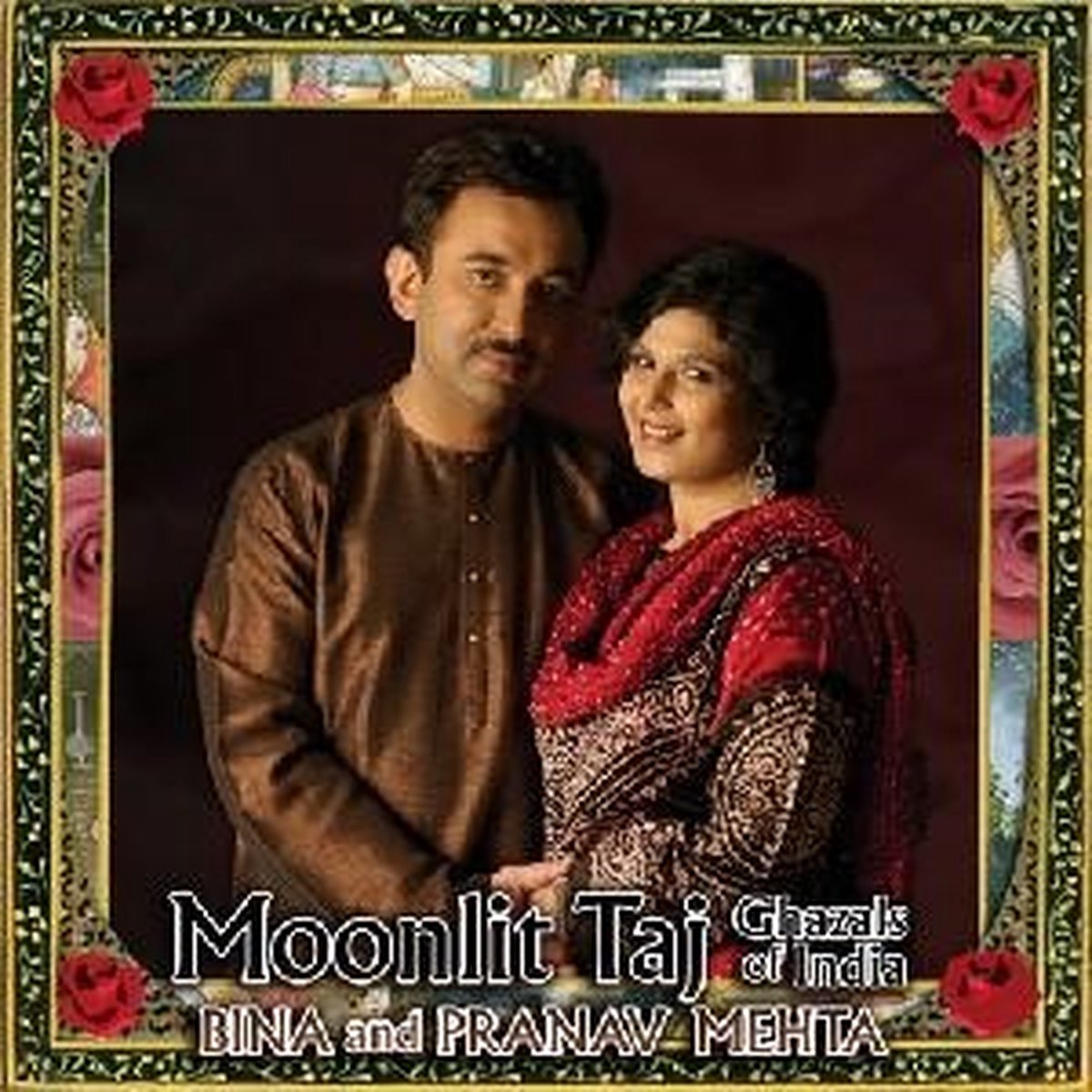 Bina Mehta & Pranav - Moonlit Taj/Ghazals Of India (CD), Bina Mehta ...