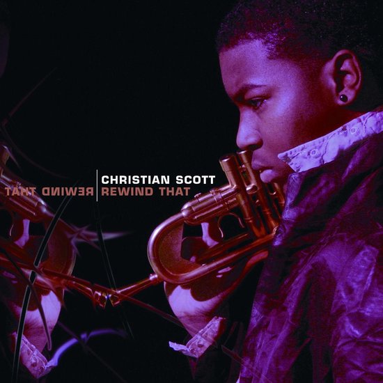 Christian Scott - Rewind That (CD), Christian Scott | CD (album ...