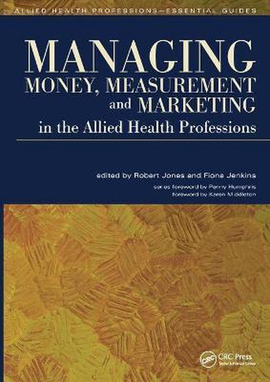 Managing Money, Measurement And Marketing In The Allied Heal ...