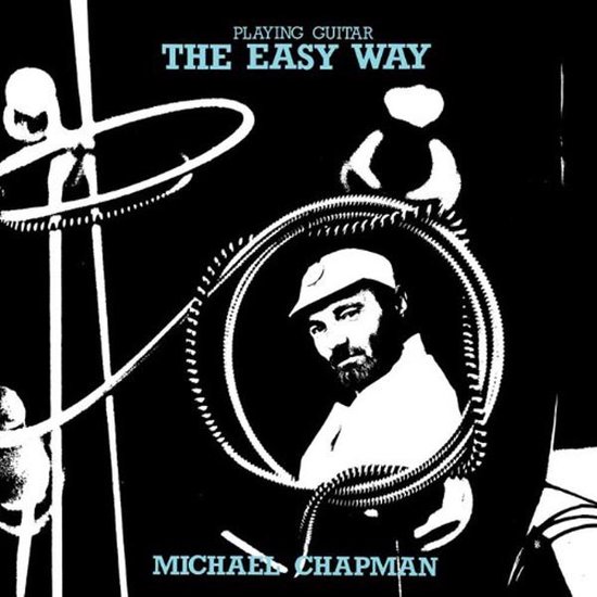 Michael Chapman - Playing Guitar The Easy Way (CD), Michael Chapman ...
