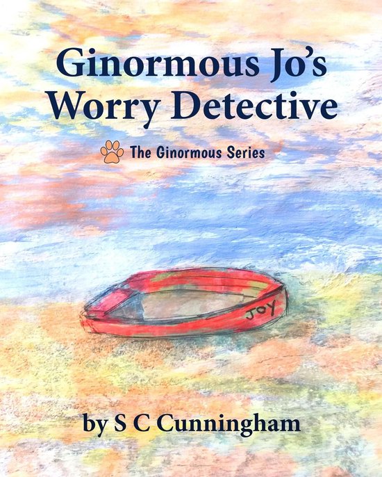 The Ginormous Series 10 - Ginormous Jo's Worry Detective (ebook), S C ...