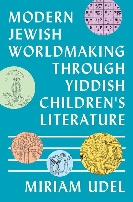 Modern Jewish Worldmaking Through Yiddish Children's Literature (ebook ...
