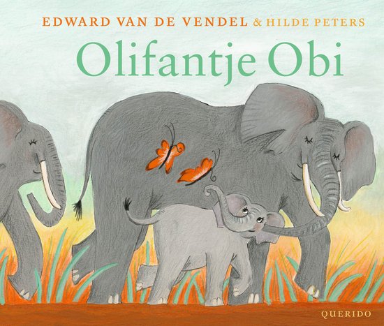 Natural Hero Foundation van Floris Dorgelo - Olifantje Obi, Edward van ...