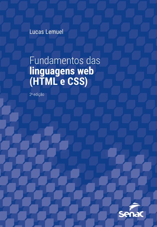 Série Universitária - Fundamentos das linguagens web (HTML e CSS) (ebook), Lucas... | bol