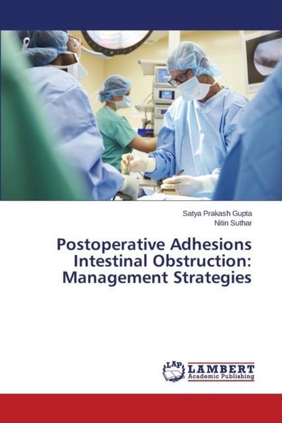 Postoperative Adhesions Intestinal Obstruction, Gupta Satya Prakash ...