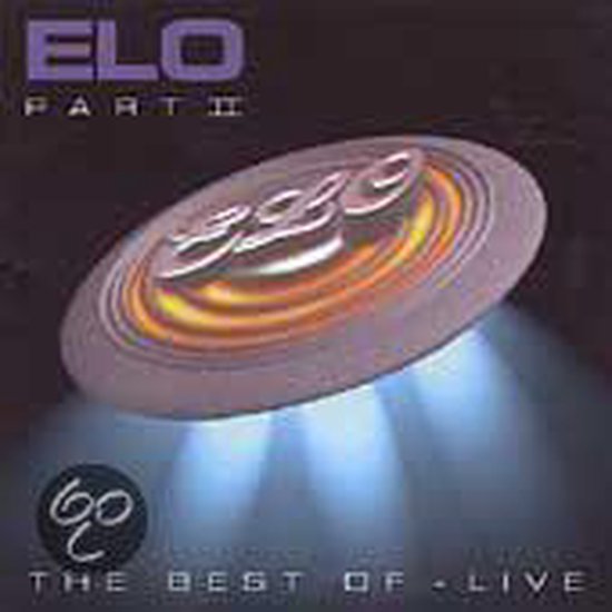 ELO (Part II), Best, The Of, Live, E.L.O. Part Ii | CD (album) | Muziek ...