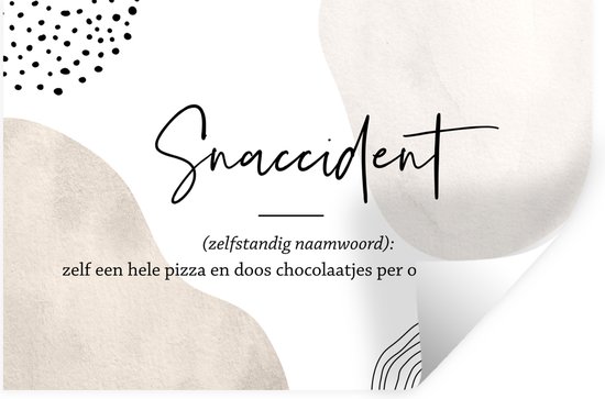 Muurstickers - Quotes - Snaccident definitie - Spreuken - Snaccident ...