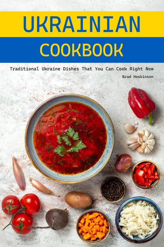 Ukrainian Cookbook (ebook), Brad Hoskinson | 1230005585540 | Boeken ...