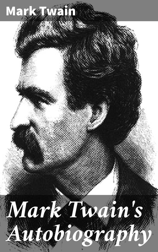 Mark Twain's Autobiography (ebook), Mark Twain | 4066338092885 | Boeken ...