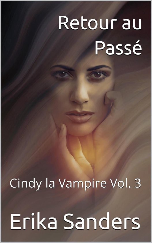 Cindy la Vampire 3 - Retour au Passé. Cindy la Vampire Vol. 3 (ebook ...