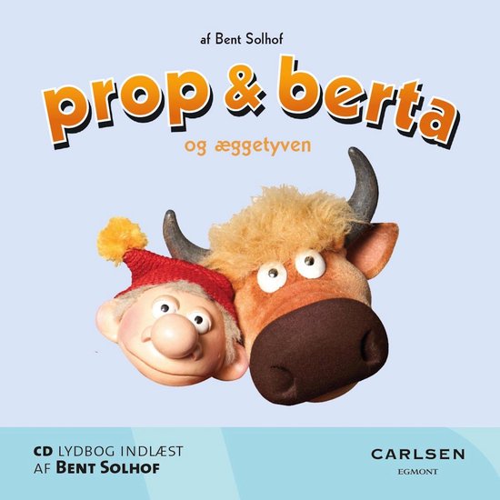 Prop og Berta og æggetyven, Bent Solhof | 9788711394243 | Boeken | bol