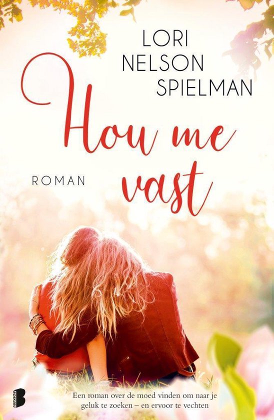 Hou me vast, Lori Nelson Spielman | 9789022587485 | Boeken | bol.com