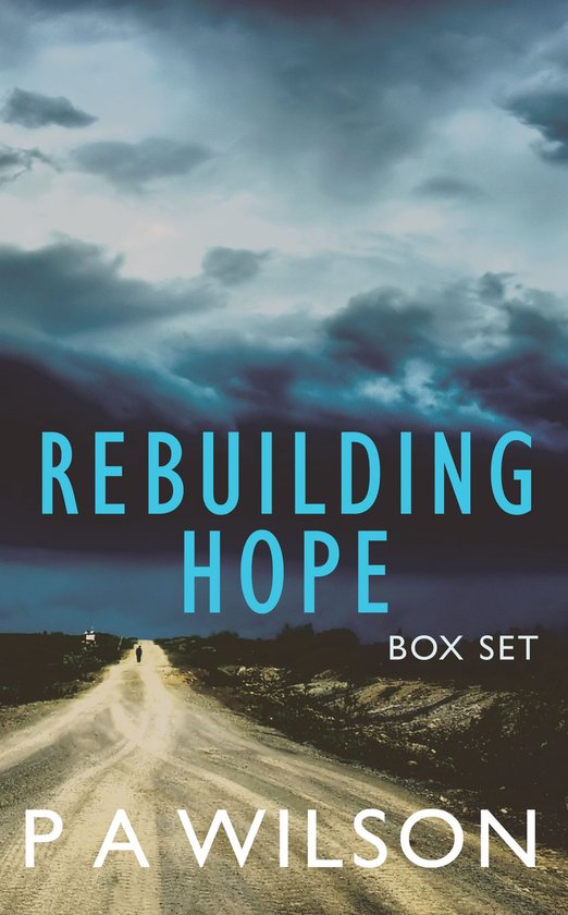 Rebuilding Hope - Rebuilding Hope Box Set (ebook), P A Wilson ...