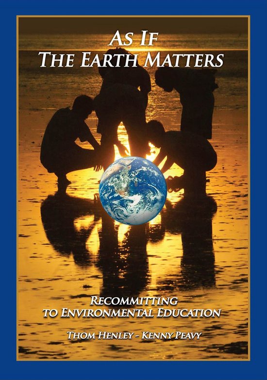 As If The Earth Matters (ebook), Thom Henley | 9781622878055 | Boeken ...