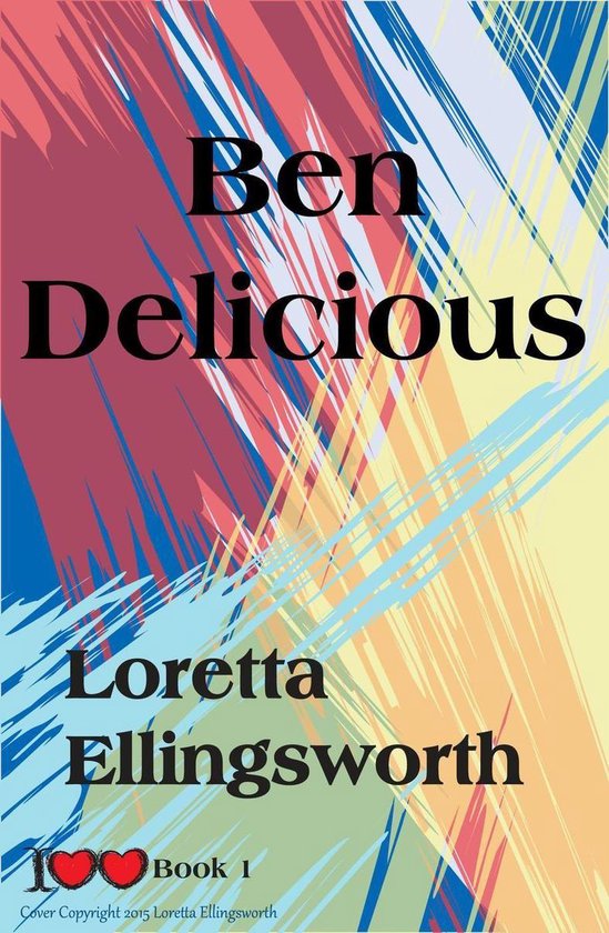 I Love Love 1 - Ben Delicious (ebook), Loretta Ellingsworth ...