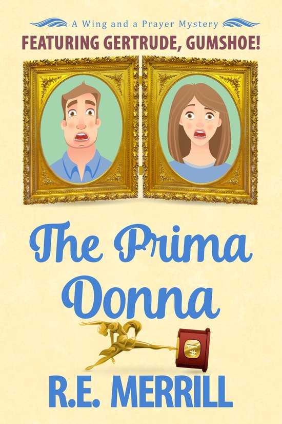 Wing and a Prayer Cozy Mysteries 4 - The Prima Donna (ebook), Robin ...