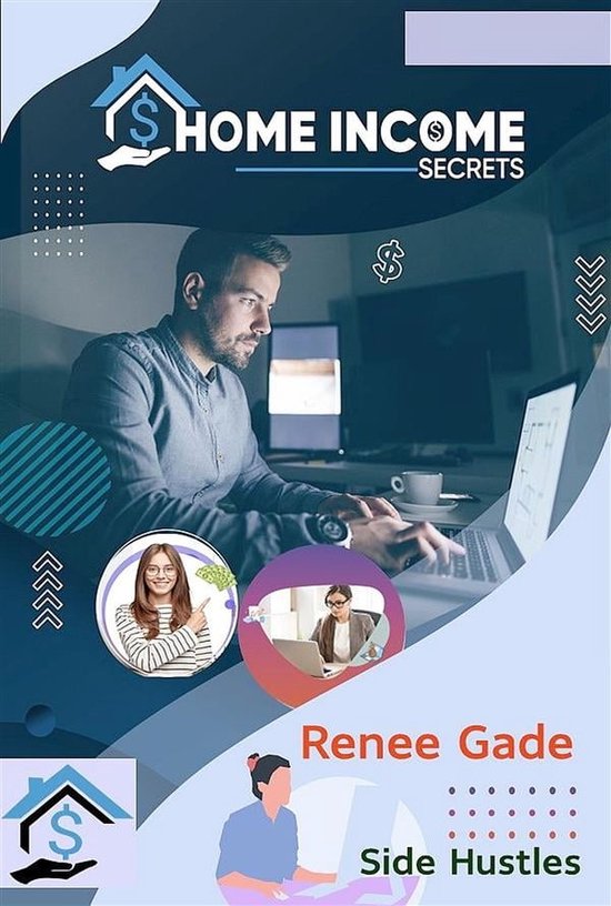 Home Income Secrets -Side Hustles (ebook), Renee Gade | 9791222038759 ...