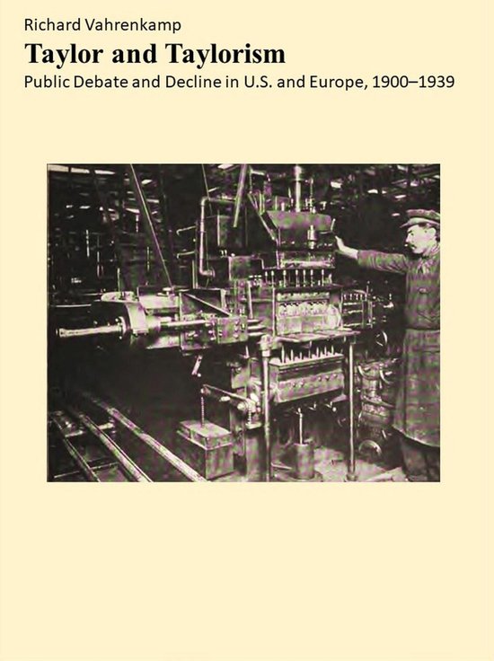 Taylor and Taylorism (ebook), Richard Vahrenkamp | 9783757901400 ...