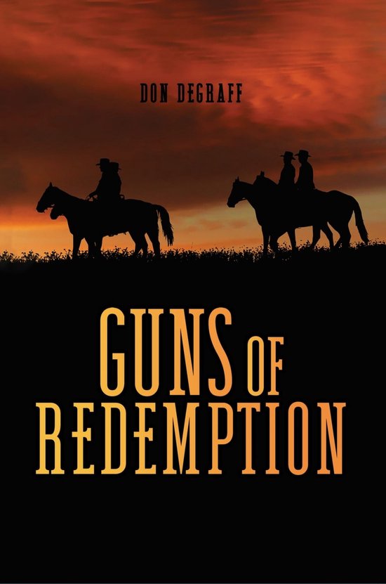 Guns of Redemption (ebook), Don Degraff | 9798886047240 | Boeken | bol.com