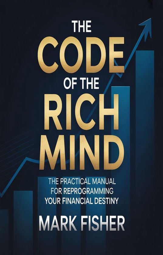 The code of the rich mind (ebook), Mark Fisher | 9791223999707 | Livres ...