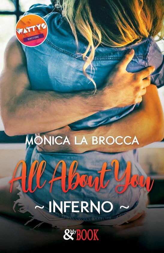 Inferno - Eerste Deel van All About You Trilogie - Romantische Young ...