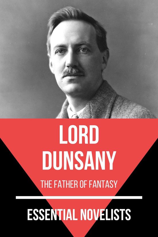 Essential Novelists 42 - Essential Novelists - Lord Dunsany (ebook ...