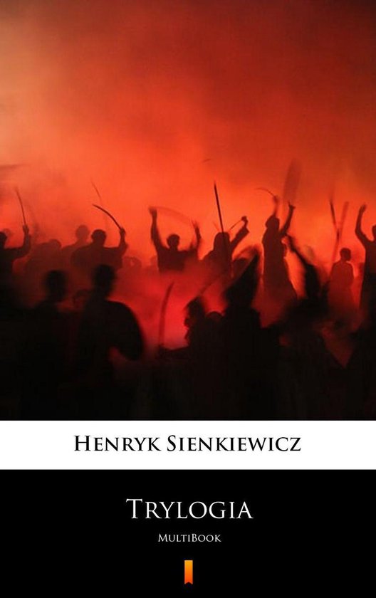 Trylogia (ebook), Henryk Sienkiewicz | 9788382174823 | Boeken | bol