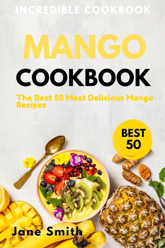 Mango Cookbook (ebook), Jane Smith | 1230003945254 | Boeken | bol