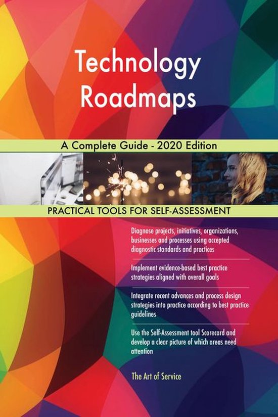 Technology Roadmaps A Complete Guide - 2020 Edition (ebook), Gerardus ...