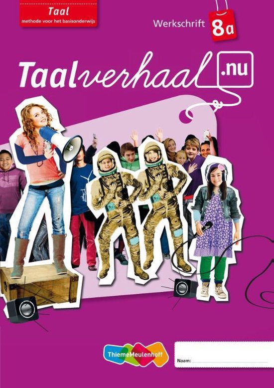 Taalverhaal.nu Taal (5x) Groep 8 Werkschrift A | 9789006614077 | Boeken | bol