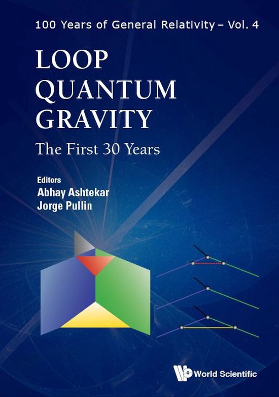 100 Years Of General Relativity 4 - Loop Quantum Gravity: The First 30 Years (ebook),... | bol