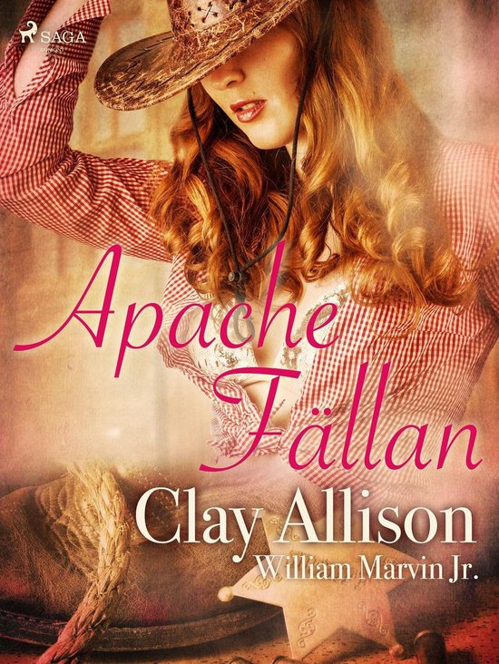 Clay Allison - Apachefällan (ebook), William Marvin Jr | 9788711661109 ...